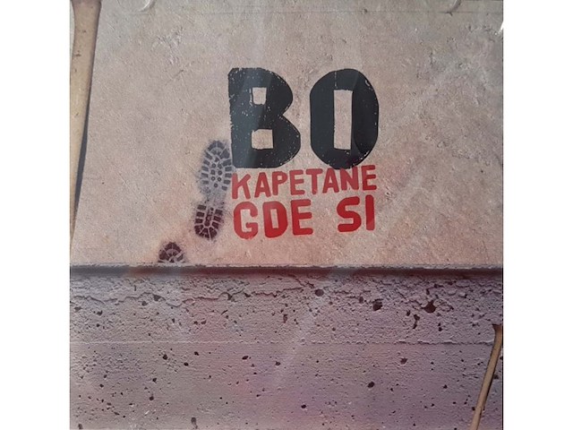 Bo – Kapetane Gde Si CD U CELOFANU