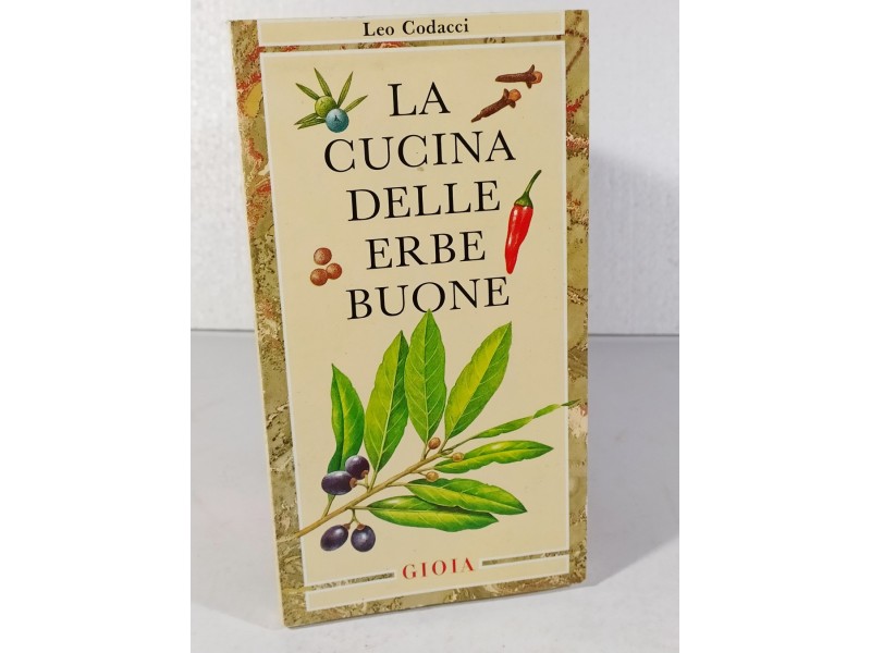 La Cucina delle Erbe Buone - Kuhinja dobrih biljaka (I)