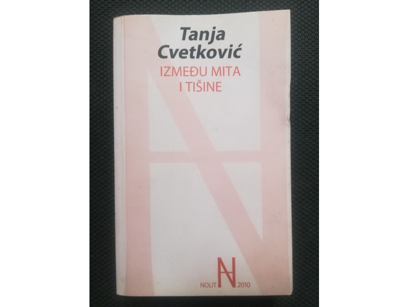 Između mita i tišine - Tanja Cvetković 2010. SNIŽENJE
