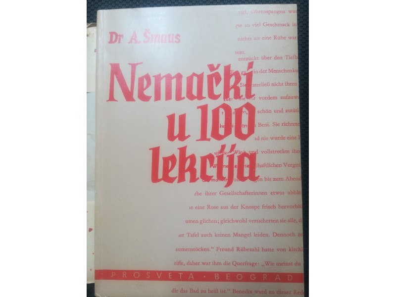 Nemački u 100 lekcija-Dr A. Šmaus 1988. SNIŽENJE 40%