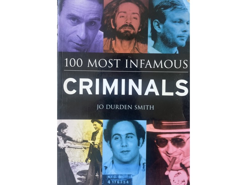 100 most infamous criminals