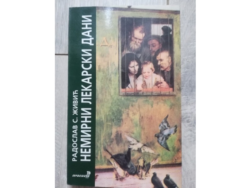 Nemirni lekarski dani - Radoslav S. Živić 1998. 50%