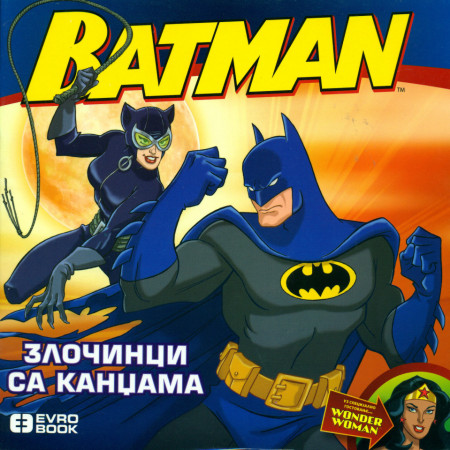 Batman - Betmen - Zločinci sa kandžama - Slikovnica za uzrast 3+