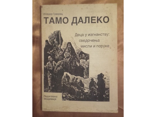 Isidor Graorac Tamo daleko