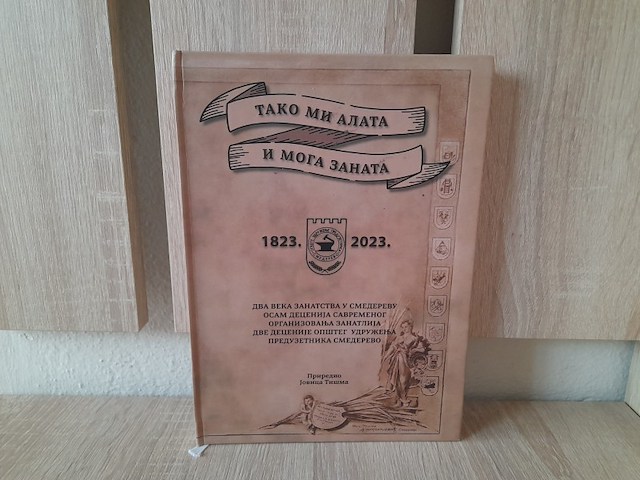 Tako mi alata i moga zanata 1823-2023