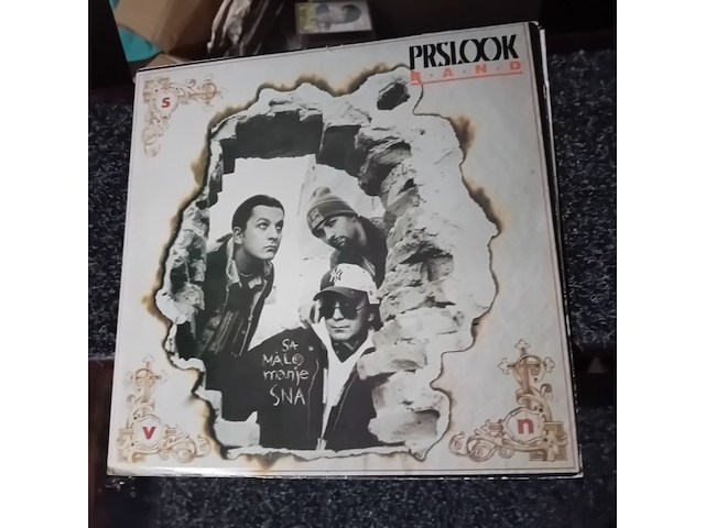 PRSLOOK BAND - Sa malo manje sna