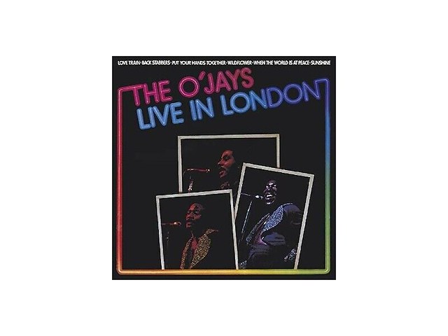 O JAYS, THE - LIVE IN LONDON