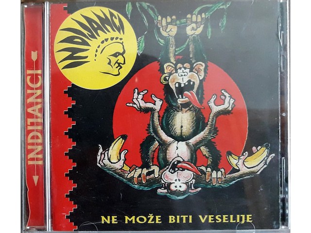CD: INDIJANCI (VICKO) - NE MOŽE BITI VESELIJE (1997) M