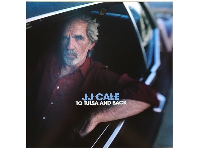 JJ Cale - To Tulsa And Back