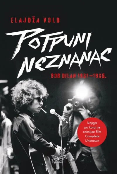 Potpuni neznanac - Bod Dilan: 1961-1965