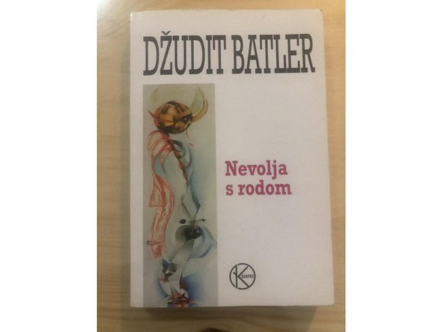 Nevolja s rodom - Džudit Batler