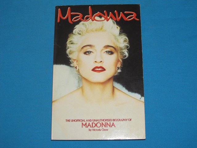 MADONA The Unofficial And Unauthorised Biography