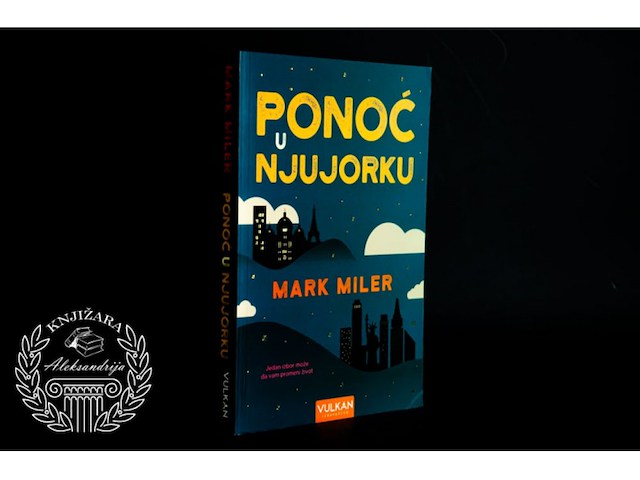 PONOĆ U NJUJORKU - Mark Miler