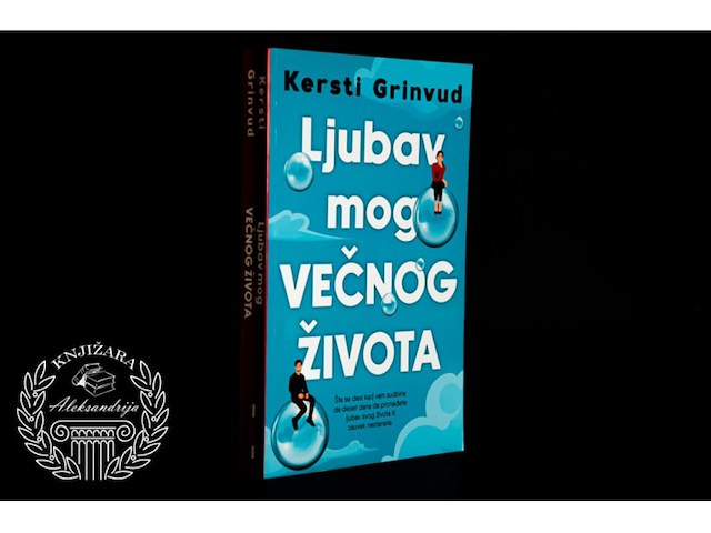 LJUBAV MOG VEČNOG ŽVIOTA - Kersti Grinvud