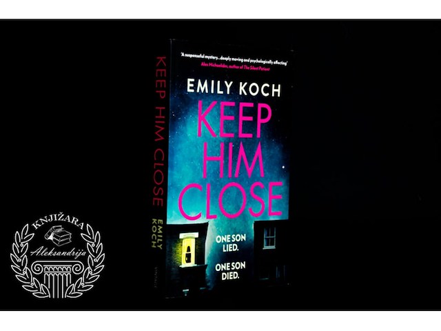 KEEP HIM CLOSE - Emily Coch
