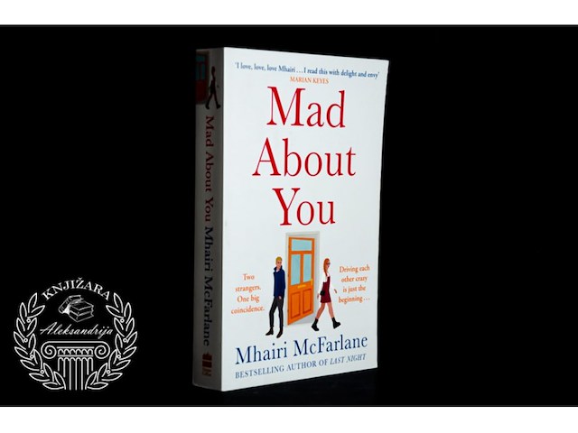 MAD ABOUT YOU - Mhairi McFarlane