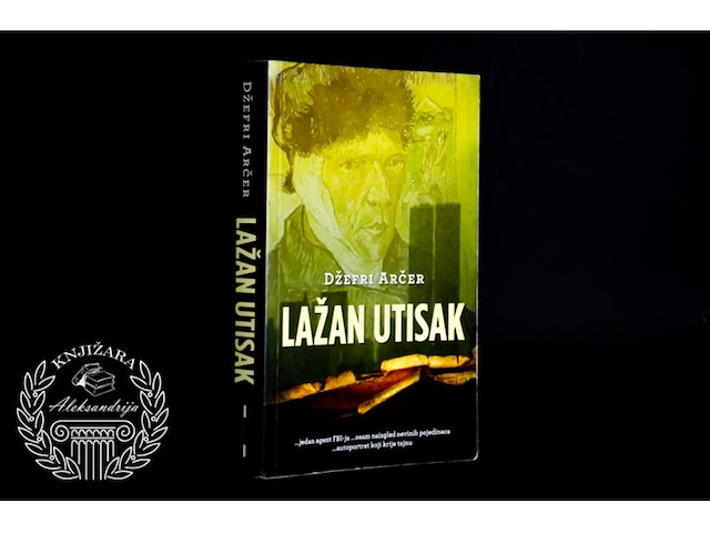 LAŽAN UTISAK - Džefri Arčer