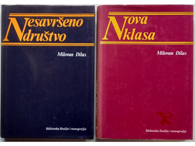 Milovan Đilas: NOVA KLASA - NESAVRŠENO DRUŠTVO