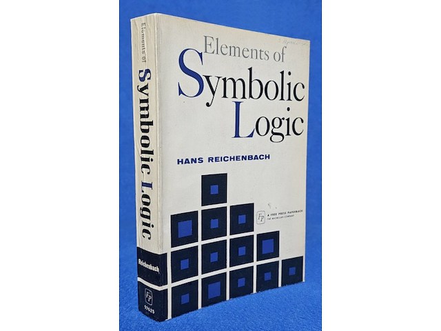 Elements of Symbolic Logic - Hans Reichenbach