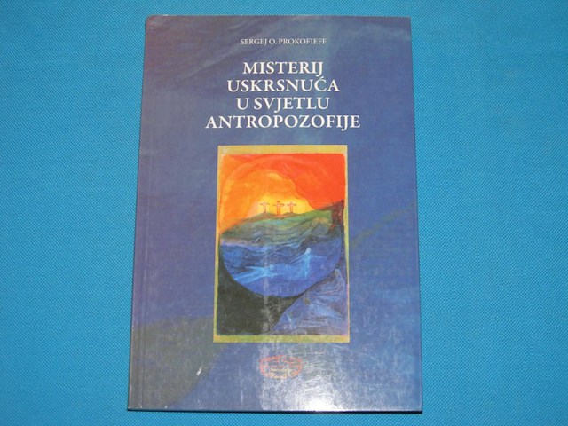 Misterij Uskrsnuća u svjetlu antropozofije