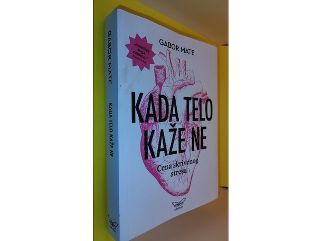Kada TELO KAŽE NE - Gabor Mate