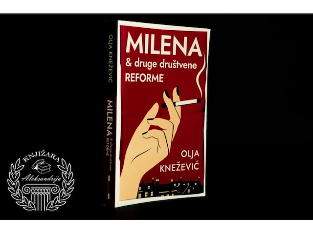 MILENA I DRUGE DRUŠTVENE REFORME - Olja Knežević