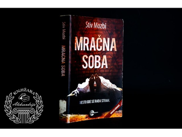 MRAČNA SOBA - Stiv Mozbi