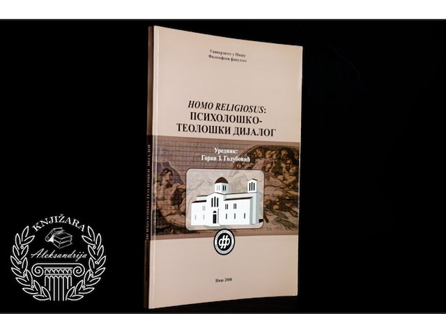 HOMO RELIGIOSUS / PSIHOLOŠKO TEOLOŠKI DIJALOG - Goran Golubović