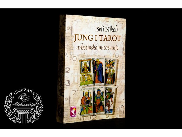 JUNG I TAROT - Seli Nikols
