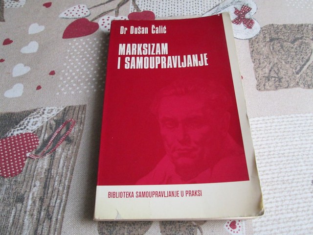 MARKSIZAM I SAMOUPRAVLJANJE - Dušan Čalić