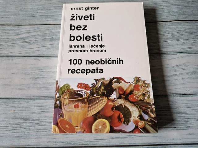 ŽIVETI BEZ BOLESTI - ERNST GINTER