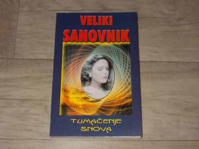 VELIKI SANOVNIK - Tumačenje snova