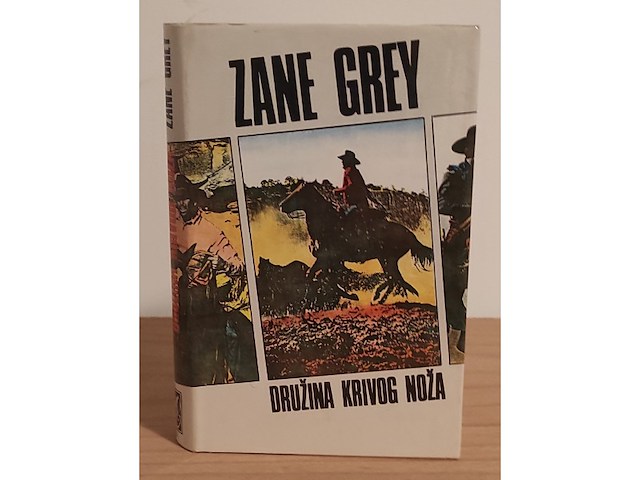 Družina krivog noža - Zane Grey