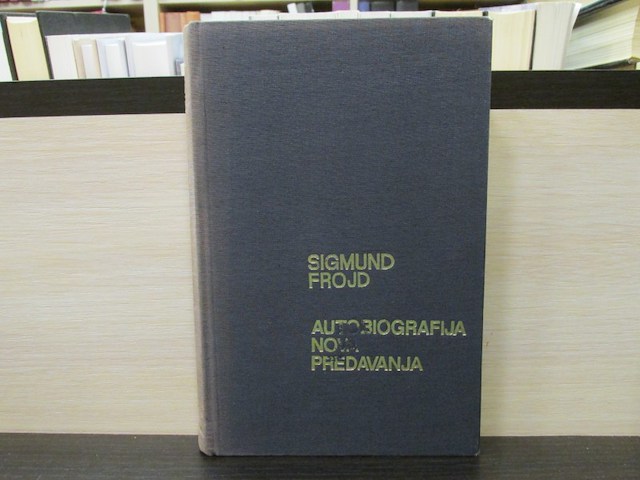 AUTOBIOGRAFIJA NOVA PREDAVANJA - Sigmund Frojd