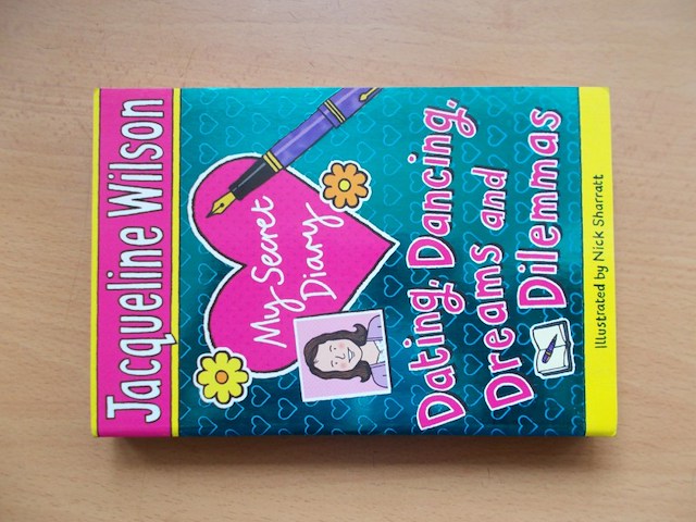 DATING DANCING DREAMS AND DILEMMAS - JACQUELINE WILSON