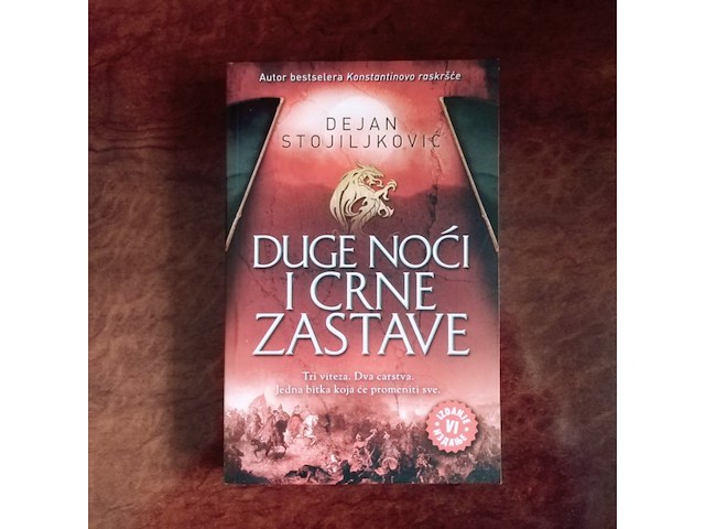 Duge Noci I Crne Zastave - Dejan Stojiljkovic