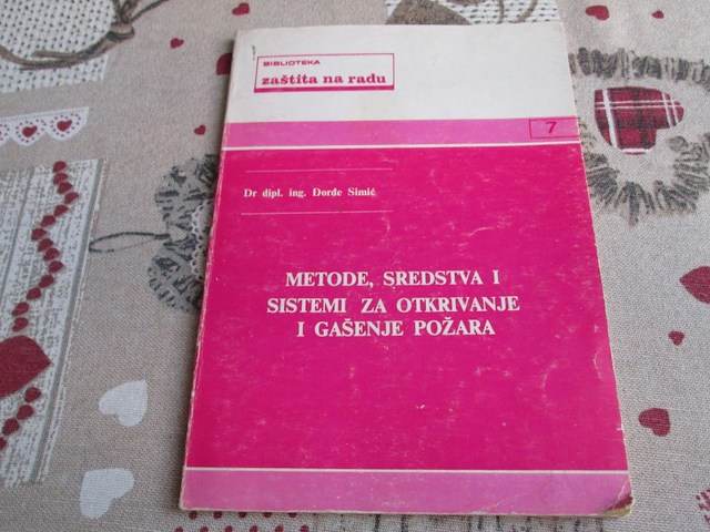 METODE, SREDSTVA  ZA OTKRIVANJE I GAŠENJE POZARA