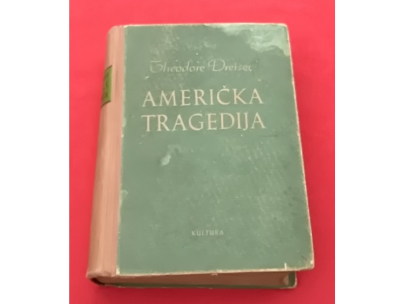 Američka tragedija Teodor Drajzer