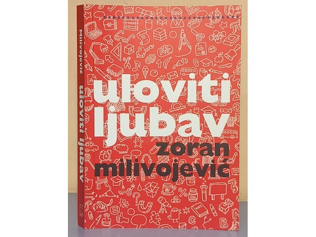 ULOVITI LJUBAV Zoran Milivojević
