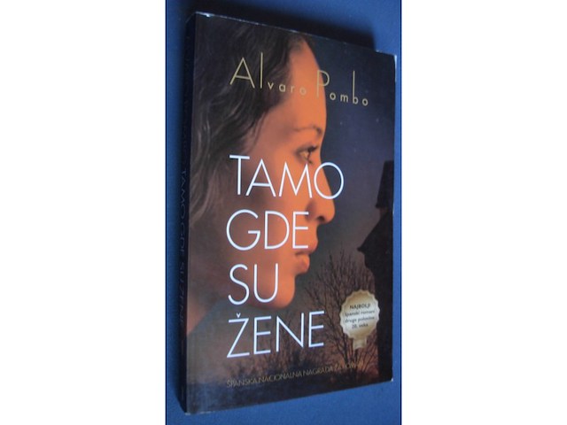 TAMO GDE SU ŽENE - Alvaro Pombo