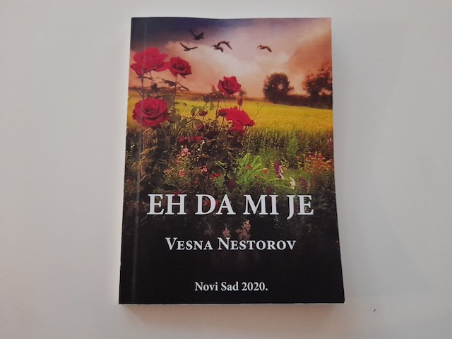 Eh da mi je - Vesna Nestorov