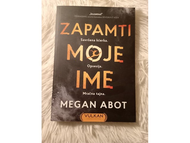 Zapamti moje ime. Megan Abot