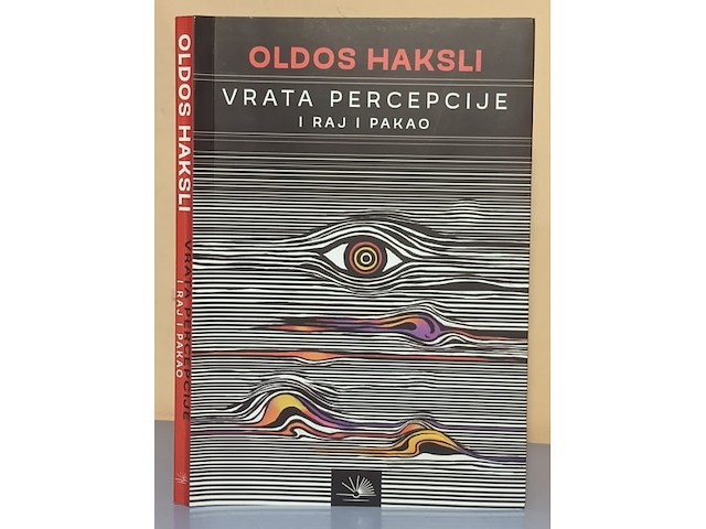 VRATA PERCEPCIJE i RAJ I PAKAO Oldos Haksli