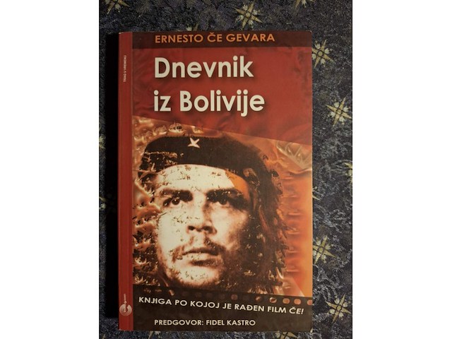 Če Gevara - Iz Bolivije, Beograd, 2008.