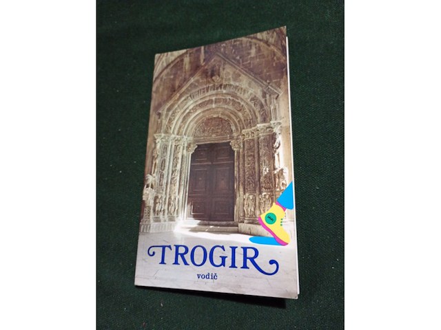 Trogir Vodič Logos Split 1987 Ivo Babić