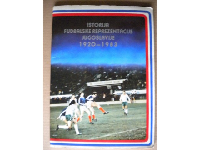 (A) Istorija reprezentacije Jugoslavije 1920-1983