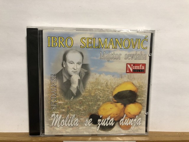 Ibro Selmanović ‎– Molila Se Žuta Dunja