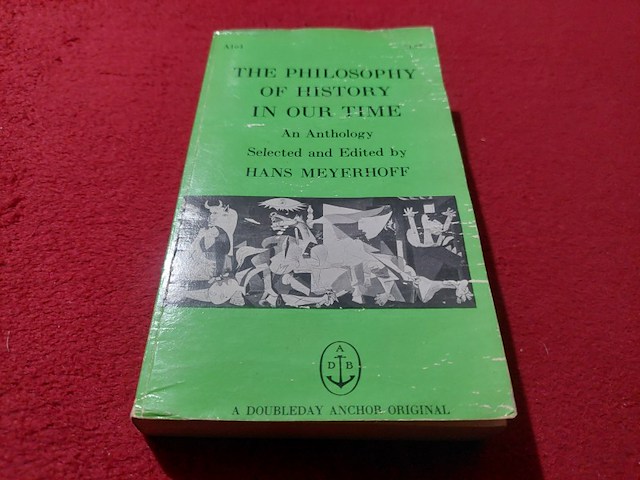 The Philosophy of History in Our Time Hans Meyerhoff
