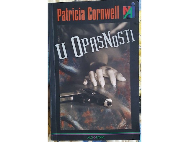 U OPASNOSTI - Patricia Cornwell, Patriša Kornvel