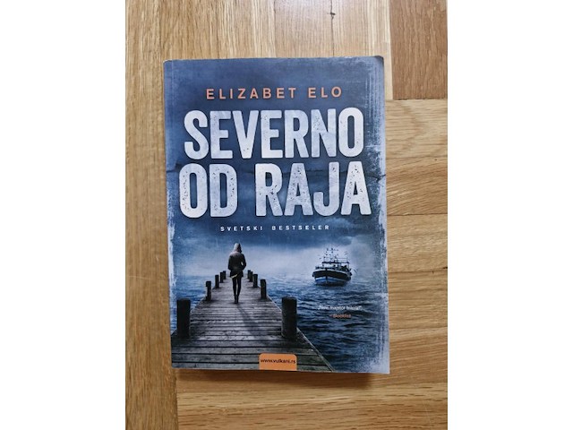 Severno od raja - Elizabet Elo